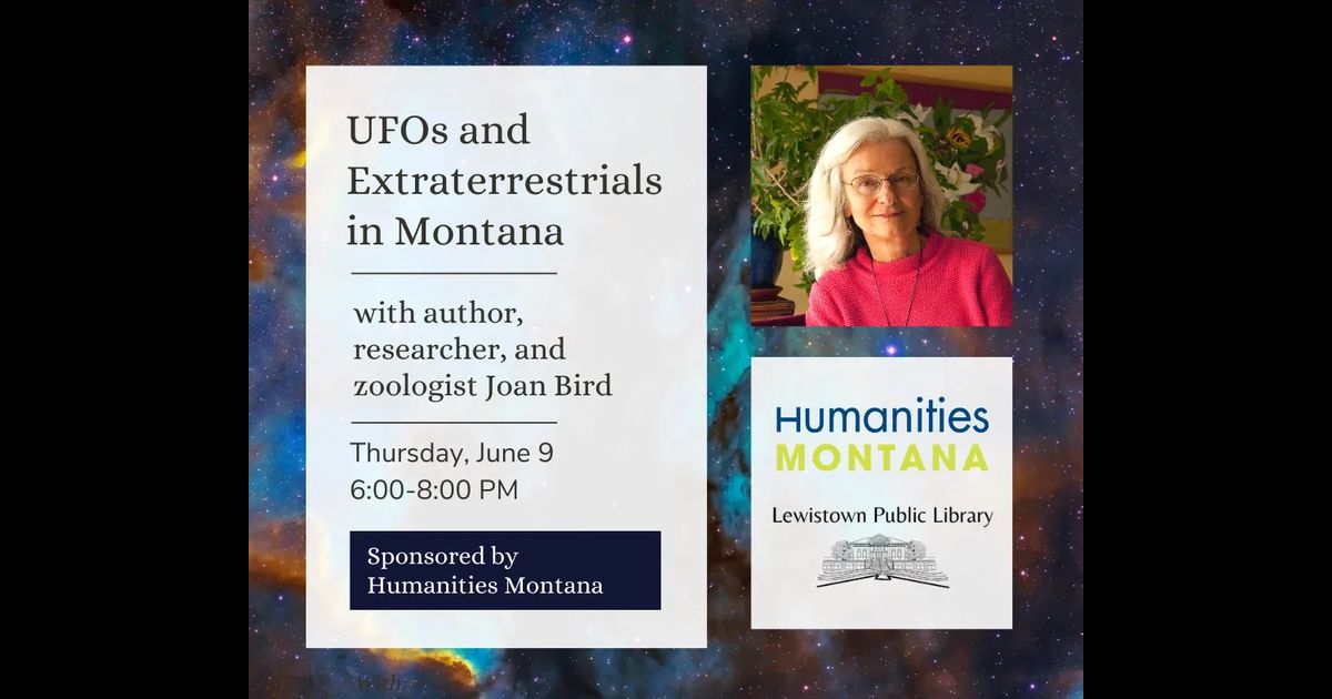 "UFOs and Extraterrestrials in Montana" with Joan Bird