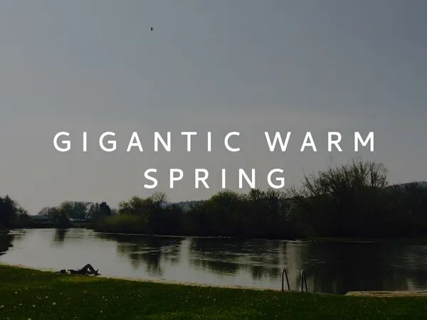 Gigantic Warm Spring
