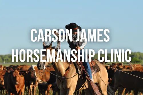 Carson James Horsemanship Clinic